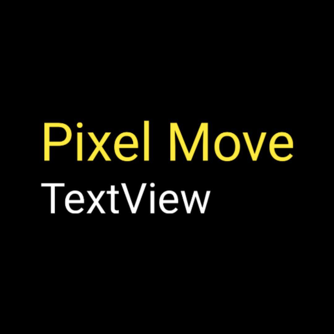 Sketchub • Pixel Move Text View
